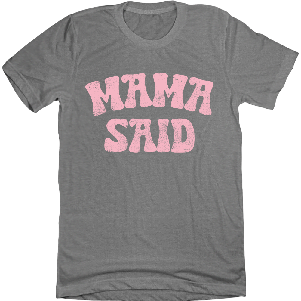 Mama Said Tee Cincinnati Mothers Day T Cincy Shirts