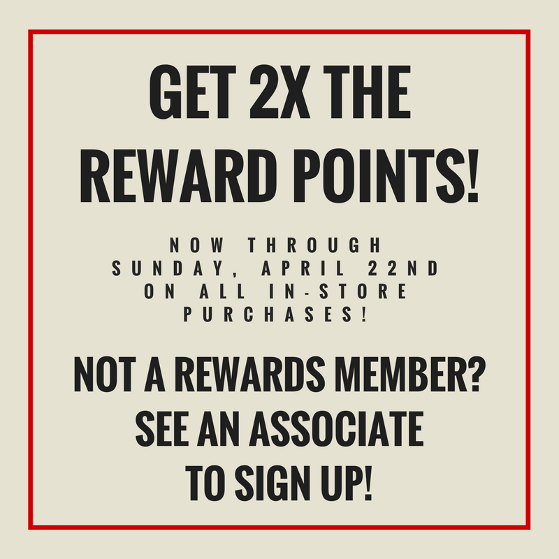 Get 2X the Reward Points All Week!