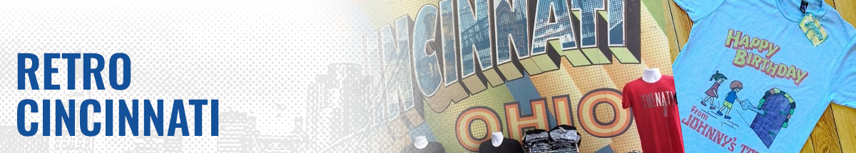 Retro Cincy Tees - Cincy Shirts | Vintage Cincinnati T-Shirt Collection