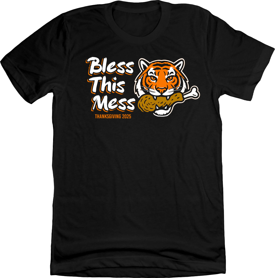 BLESS THIS MESS Cincinnati football Thanksgiving game 2025| Cincy Shirts