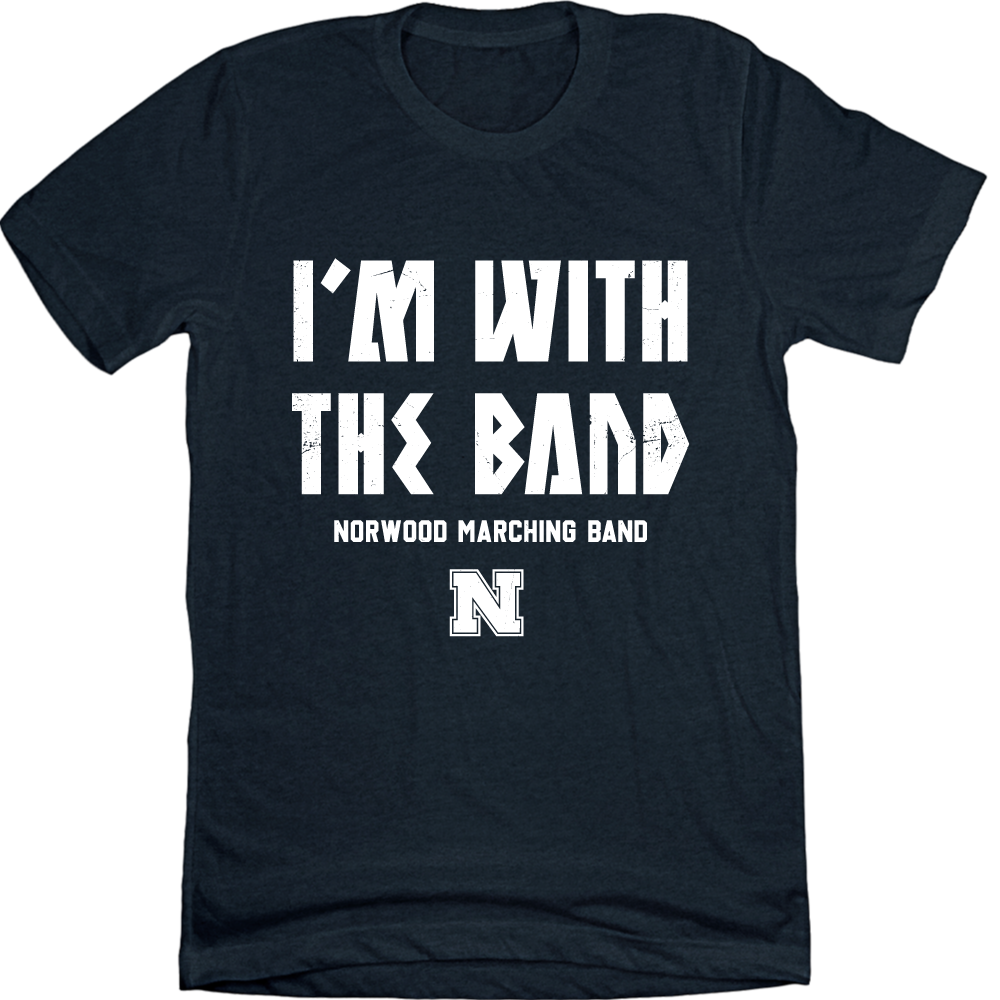 Norwood Marching Band I'm with the Band (23) | School Spirit Apparel ...