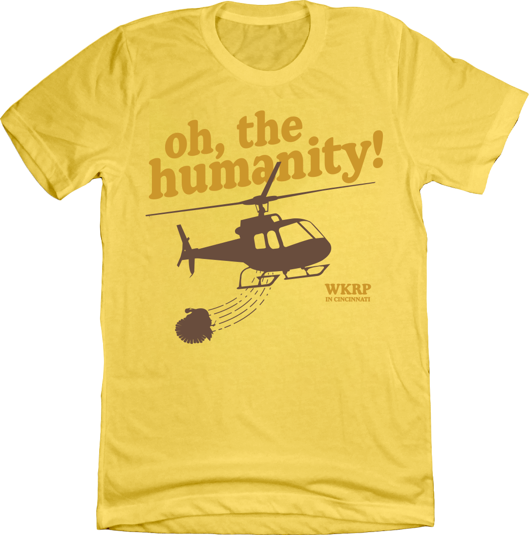 WKRP Turkey Drop Oh, the Humanity | Historical Apparel | Cincy Shirts