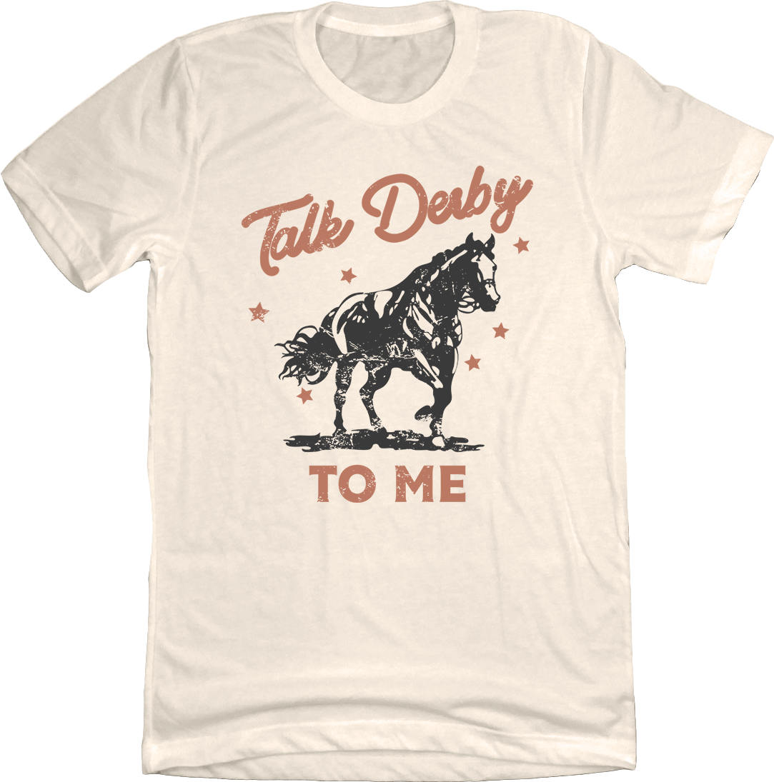 Talk Derby To Me Tee | Kentucky Horse Racing Apparel | Cincy Shirts