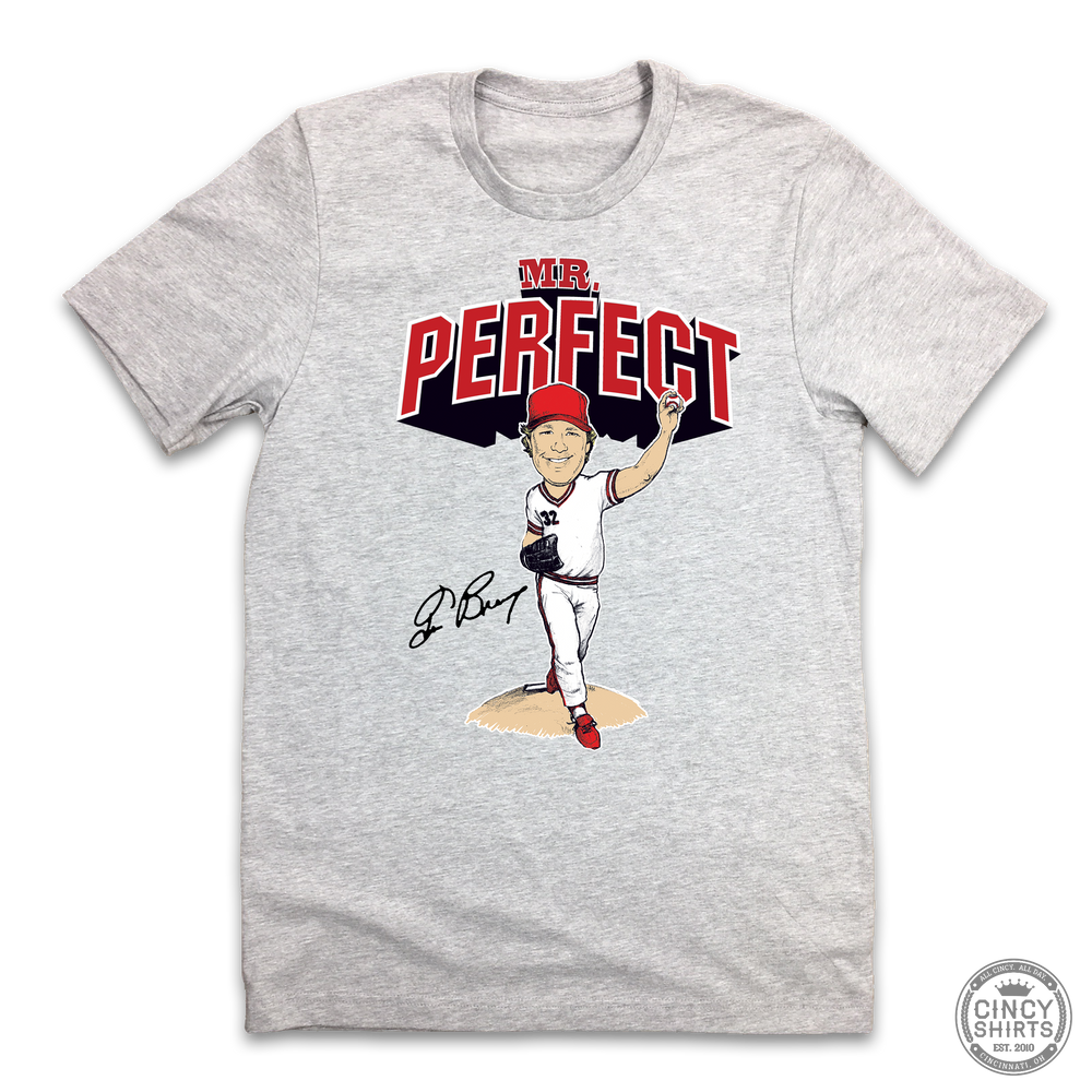 Mr. Perfect Tom Browning | Cincinnati Baseball Apparel | Cincy Shirts