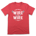 Wire To Wire T-Shirt | Cincinnati Baseball Apparel | Cincy Shirts