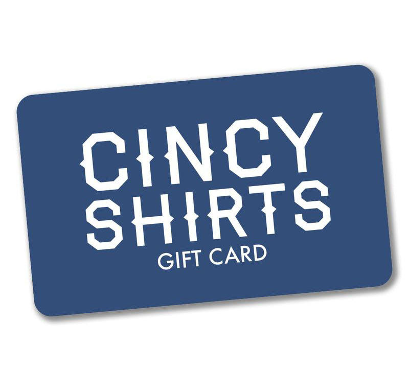 Gift Cards | Cincinnati Gift Certificate | Cincy Shirts