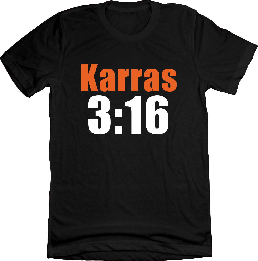 Karras 3:16 | Cincinnati Football Apparel | Cincy Shirts